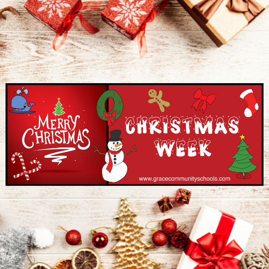 Grace Community School | Christmas Week